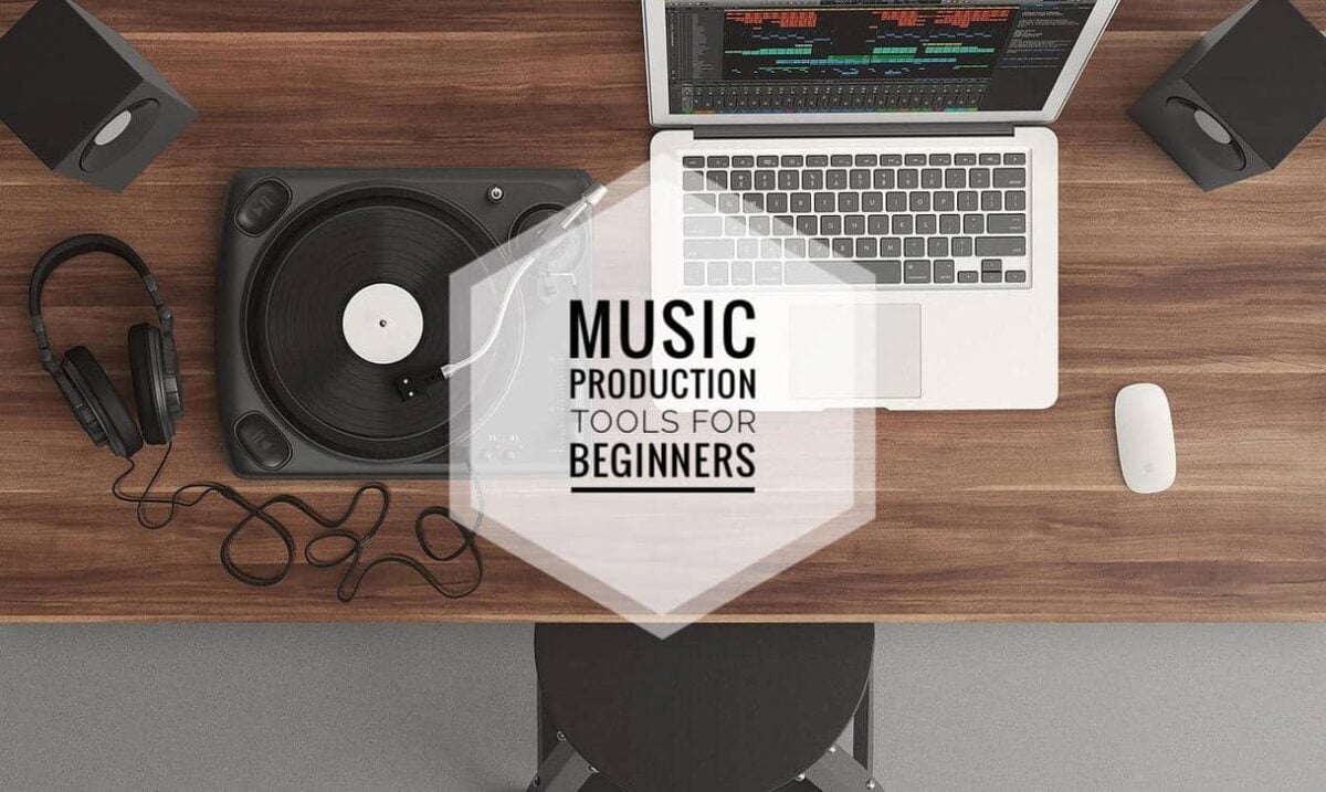 Music Production Tools For Beginners | BPB