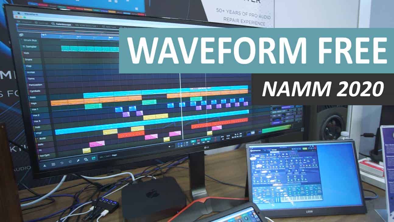 Waveform Free DAW Announced At NAMM 2020 - Bedroom Producers Blog