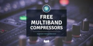 FREE Multiband Compressor VST Plugins - Bedroom Producers Blog