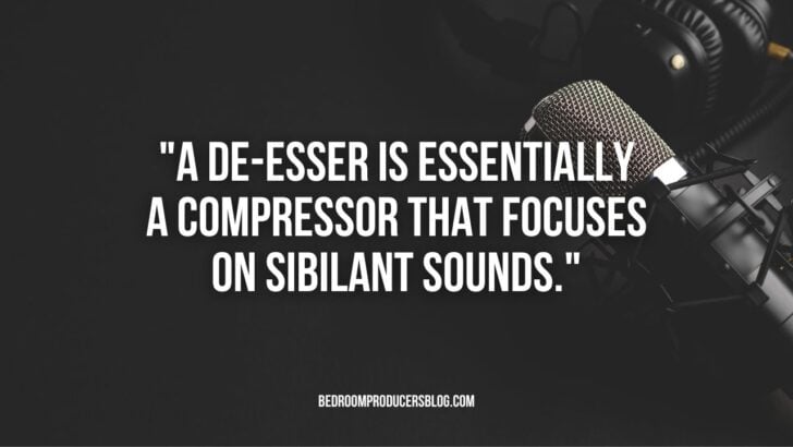 What Is a De-Esser and How to Use It On Your Vocal - Bedroom Producers Blog