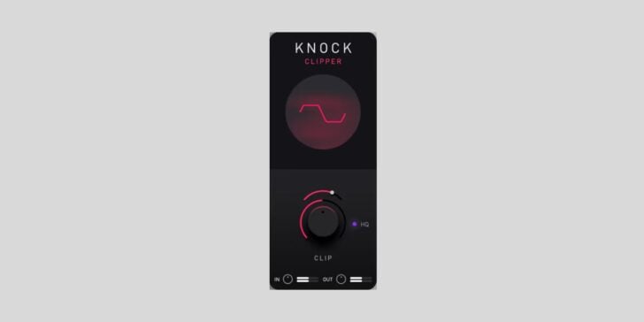 KNOCK Clipper plugin for Windows and macOS is now FREE for a limited time - Bedroom Producers Blog