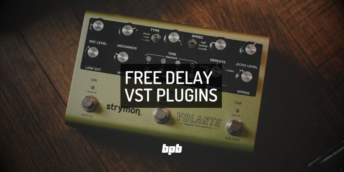 Free Delay VST Plugins (2026) - Bedroom Producers Blog